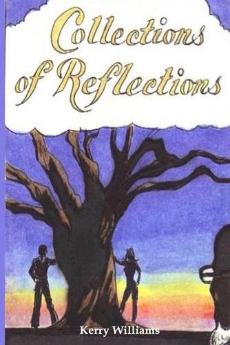 Collections Of Reflections by Kerry Williams (English) Paperback Book ...