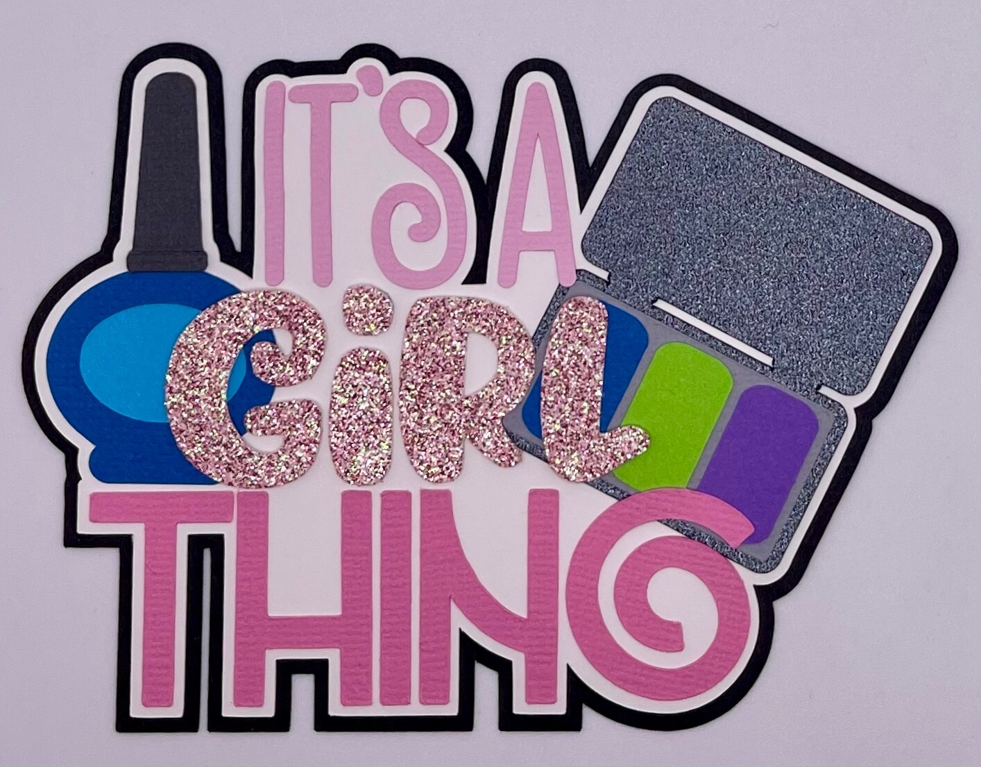 It's a Girl Thing - Handmade Paper Piecing Scrapbook Embellishment Die ...