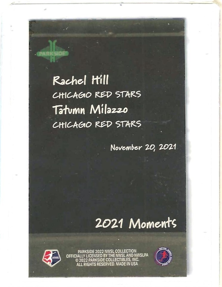 2022 PARKSIDE NWSL MOMENTS EARLY LEAD #16 RACHEL HILL TATUMN MILAZZO ...