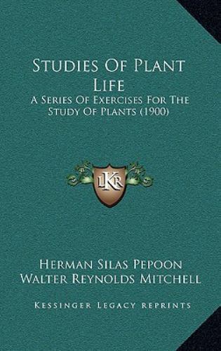 Studies of Plant Life : A Series of Exercises for the Study of Plants ...
