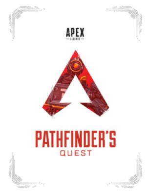 Apex Legends: Pathfinders Quest - Hardcover By Respawn Entertainment ...