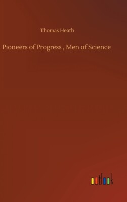 Pioneers Of Progress, Men Of Science | eBay