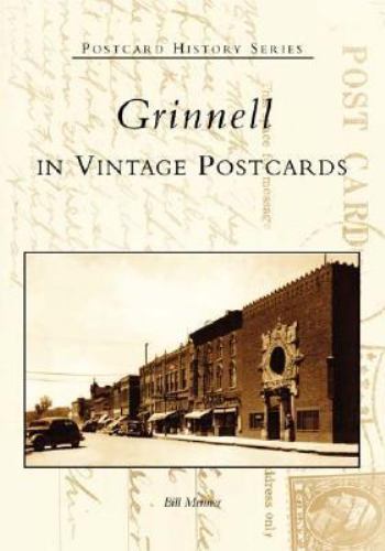 Postcard History Ser.: Grinnell in Vintage Postcards by Bill Menner ...