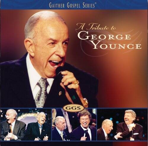 Tribute to George Younce - Audio CD By Bill Gaither & Gloria - VERY ...