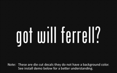 (2x) got will ferrell? Sticker Die Cut Decal vinyl | eBay
