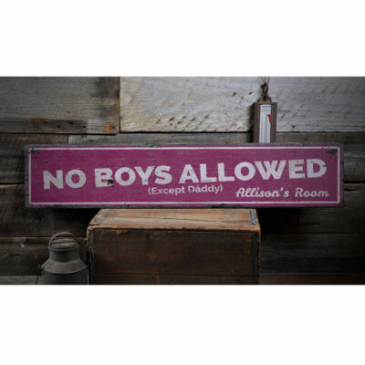 No Boys Allowed Except Daddy Novelty Distressed Sign, Personalized Wood ...