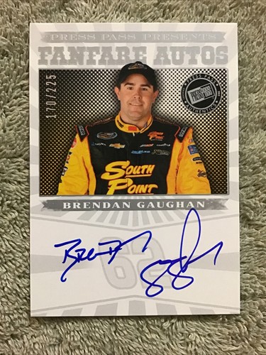 2013 Press Pass Fanfare BRENDAN GAUGHAN #62 South Point Autograph #d ...