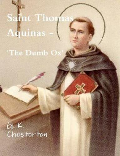 Saint Thomas Aquinas - 'the Dumb Ox' by G. K. Chesterton (2012, Trade ...