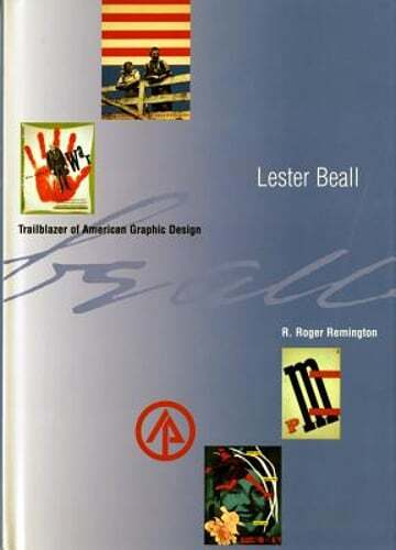 Lester Beall: Trailblazer of American Graphic Design by R Roger ...