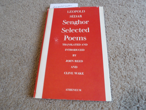 Leopold Sedar Senghor Selected Poems trans. John Reed 1964 1st Ed, hc ...