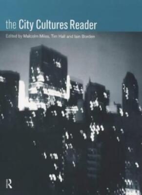 The City Cultures Reader (Routledge Urban Reader Series) 9780415207348 ...