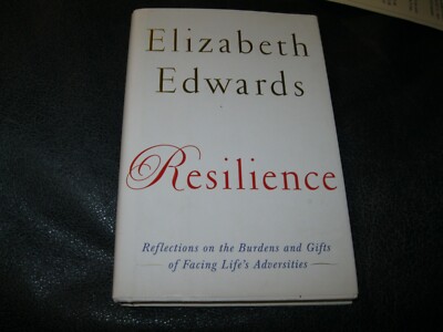 Resilience AUTOGRAPHED by ELIZABETH EDWARDS | eBay