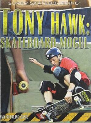 Tony Hawk: Skateboard Mogul (Super Skateboarding) - Library Binding ...