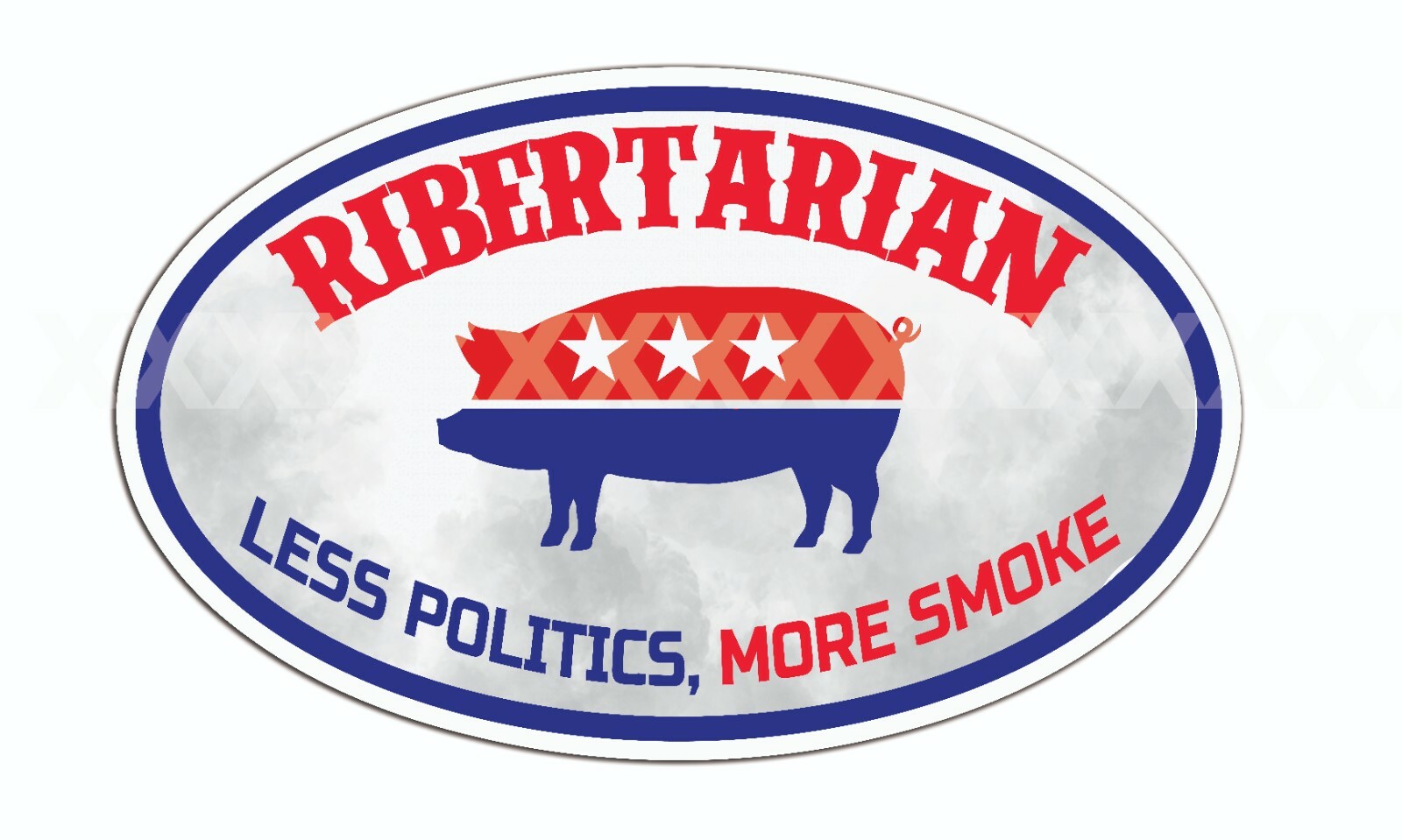 RIBERTARIAN LESS POLITICS MORE SMOKE pork BBQ Decal Sticker | eBay