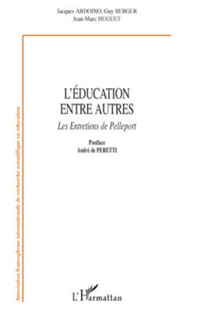 L'éducation Entre Autres von Jacques Ardoino (2020, Taschenbuch) online ...