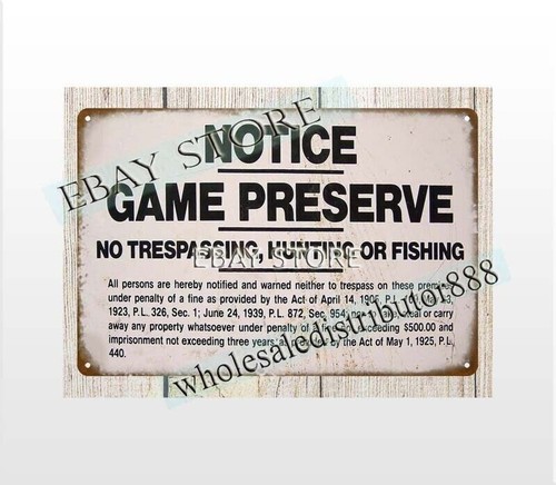 retro signs NO TRESPASSING hunting or fishing GAME PRESERVE metal tin ...