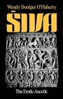 Siva: The Erotic Ascetic by Wendy Doniger O'Flaherty: New 9780195202502| eBay