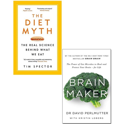 Diet Myth Professor Tim Spector, Brain Maker David Perlmutter 2 Books ...