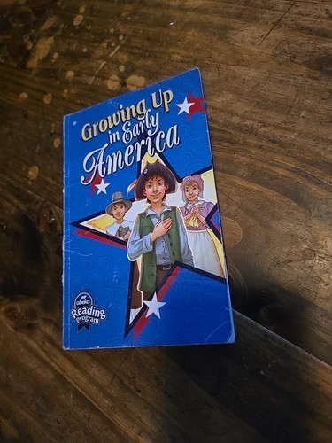 Growing Up in Early America Grade 2 Reader Abeka Reading Program,2017 Paperback | eBay