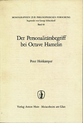 Der Personalitätsbegriff bei Octave Hamelin. Monographien zur ...