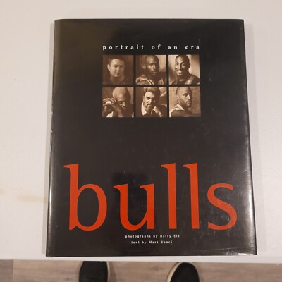 Bulls : Portrait of an Era by Mark Vancil and Barry Elz (1998 ...