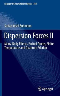 Dispersion Forces II: Many-Body Effects, Excited Atoms, Finite ...