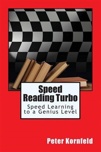 Speed Reading Turbo : Speed Learning to a Genius Level by Peter ...