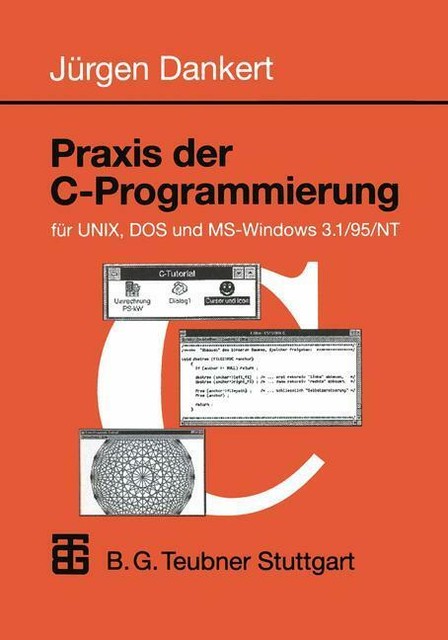 Praxis der C-Programmierung für Unix, Dos und Ms-Windows 3.1/95/Nt (1997, Taschenbuch) online ...