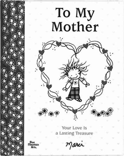 To My Mother - Hardcover By Marci - GOOD 9781598422511| eBay
