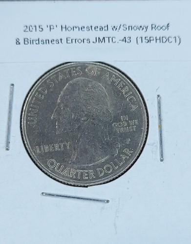 2015 "P" Homestead Quarter W/Snowy Roof & Birdsnest Error (15PHD1) | eBay