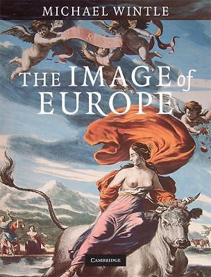 Cambridge Studies in Historical Geography Ser.: Image of Europe ...