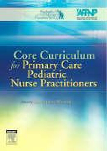 Core Curriculum for Primary Care Pediatric Nurse Practitioners | eBay