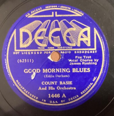 Count Basie Or – 78 rpm Decca 1446: Good Morning Blues/Our Love Was ...