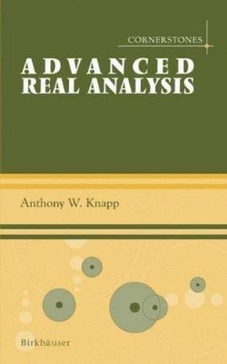 Anthony W. Knapp Advanced Real Analysis (Relié) Cornerstones | eBay