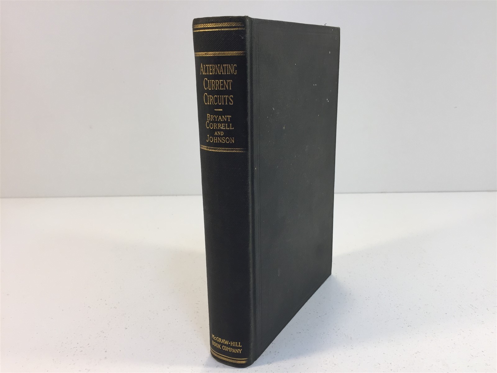 Alternating Current Circuits by Bryant, Correll & Johnson HC 1939 Third ...