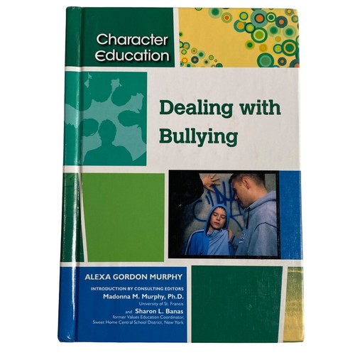 Dealing with Bullying Hardcover Alexa Gordon Murphy | eBay