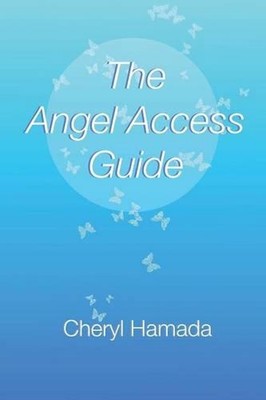 The Angel Access Guide by Cheryl Hamada (English) Paperback Book | eBay