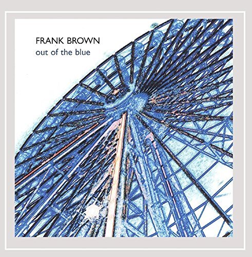 FRANK BROWN - Out Of The Blue - CD - **Mint Condition** 729785007522 | eBay