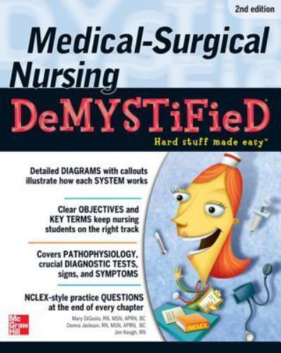 Demystified Nursing Ser.: Medical-Surgical Nursing Demystified by Jim ...