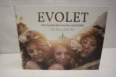 EVOLET - Die Geschichte von Eva und Lilith: Der Weg zur heilen Frau ...