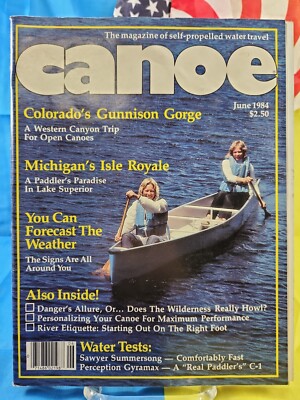 Canoe Magazine June 1984 Colorado's Gunnison Gorge FREE SHIPPING!!! | eBay