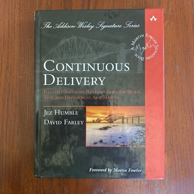 Addison-Wesley Signature Series (Fowler) Ser.: Continuous Delivery ...
