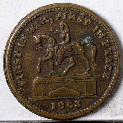 1863 Civil War Token VF 1st in War, 1st in Peace, Union Forever scratch ...