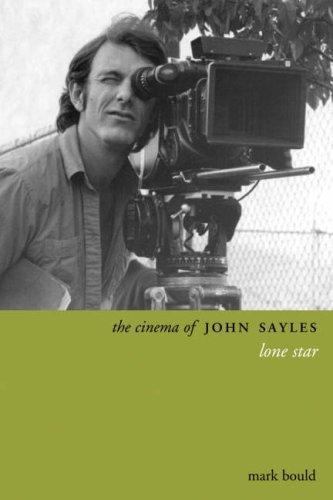 Directors' Cuts Ser.: Cinema of John Sayles : Lone Star by Mark Bould ...