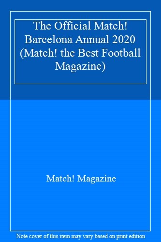 Match! Barcelona Annual 2020 (Match! the Best Football Magazine ...