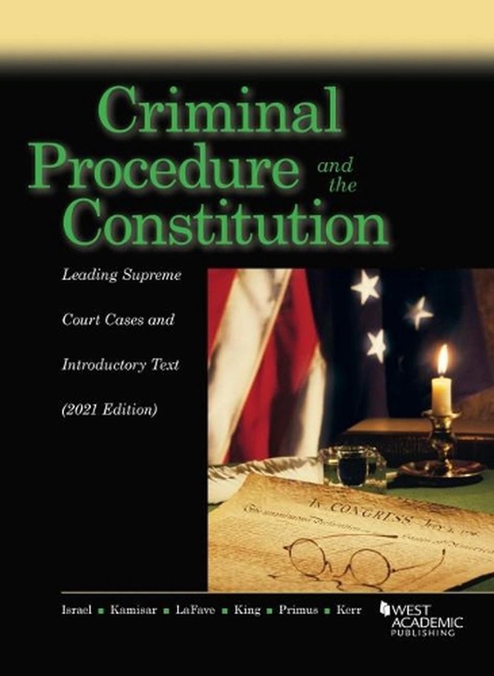 Criminal Procedure and the Constitution: Leading Supreme Court Cases ...