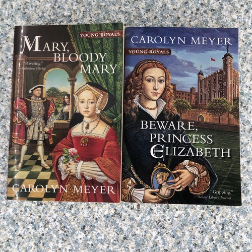 Young Royals Series Carolyn Meyer Mary Bloody Mary Beware Princess ...