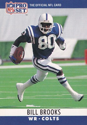 1990 Pro Set #131 Bill Brooks Indianapolis Colts + (Yes 3 Free Mystery ...