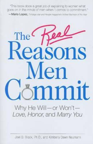 The Real Reasons Men Commit: Why He Will - or Wont - Love, Honor - ACCEPTABLE 9781598696431| eBay