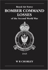 RAF Bomber Command Losses of the Second World War, Chorley ...